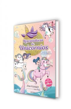 RESCATADORAS DE UNICORNIOS 1 - VIAJE AL PAIS DE LAS SIRENAS | ANA ...