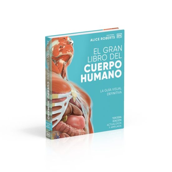 EL GRAN LIBRO DEL CUERPO HUMANO. EDICIÓN ACTUALIZADA Y AMPLIADA | VV.AA ...