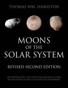MOONS OF THE SOLAR SYSTEM REVISED SECOND EDITION | | Strategic Book ...