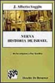 NUEVA HISTORIA DE ISRAEL | J.ALBERTO SOGGIN | Desclée De Brouwer | Casa ...