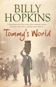 TOMMYS WORLD (THE HOPKINS FAMILY SAGA, BOOK 3) | BILLY HOPKINS ...