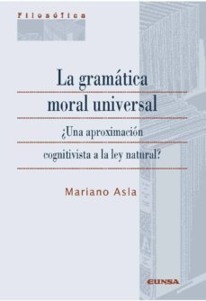 LA GRAMATICA MORAL UNIVERSAL: ¿UNA APROXIMACION COGNITIVISTA A LA LEY ...