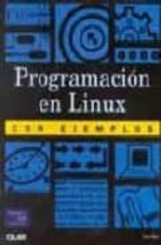 PROGRAMACION EN LINUX: CON EJEMPLOS | KURT WALL | PRENTICE HALL ...
