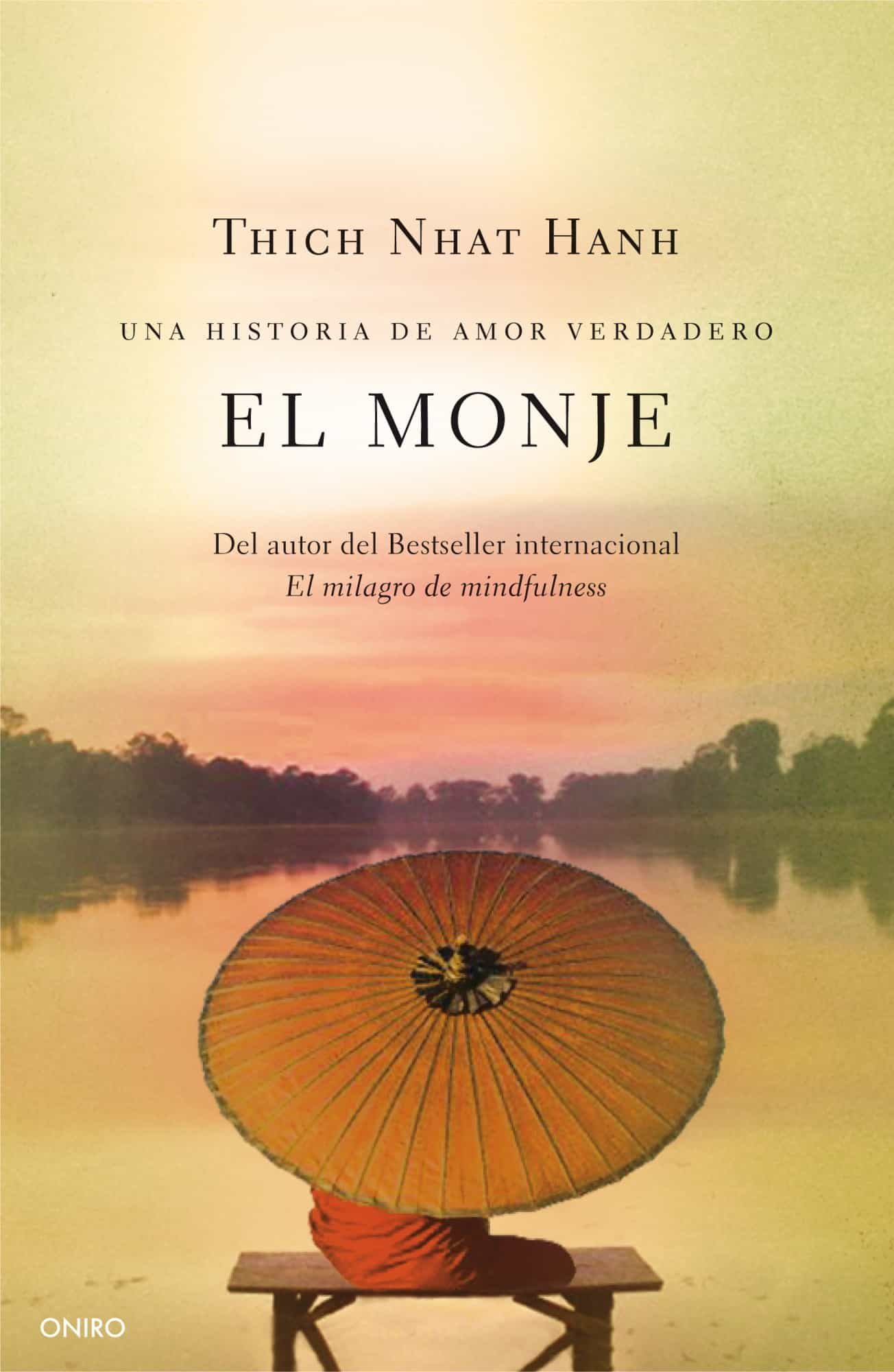 EL MONJE: UNA HISTORIA DE AMOR VERDADERO | THICH NHAT HANH | Comprar ...