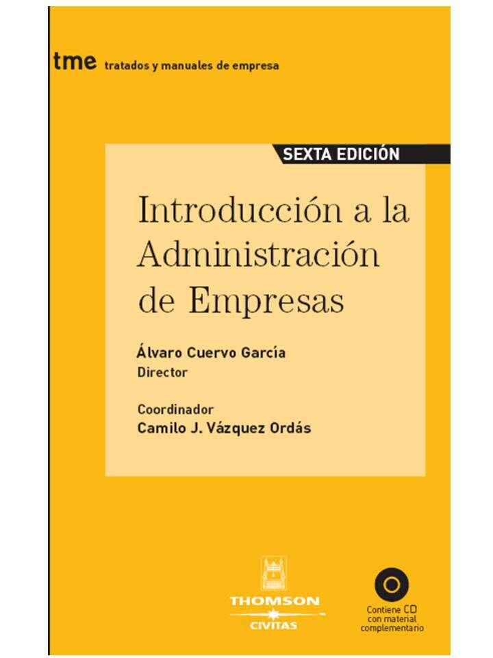 INTRODUCCION A LA ADMINISTRACION DE EMPRESAS (6ª ED.) | ALVARO CUERVO ... INTRODUCCION A LA ADMINISTRACION DE EMPRESAS (6ª ED.) | ALVARO CUERVO ...