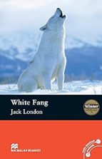 WHITE FANG (E) MACMILLAN READERS con ISBN 9780230034402 | Casa del Libro