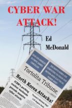 CYBER WAR ATTACK! | | Edward L. McDonald | Casa del Libro