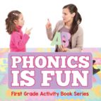 PHONICS IS FUN | | Casa del Libro