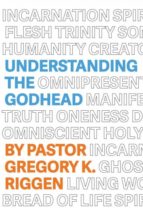 UNDERSTANDING THE GODHEAD | | New Life Ministires | Casa del Libro