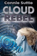 CLOUD REBEL | | Connie Suttle | Casa del Libro