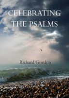 CELEBRATING THE PSALMS | | New Generation Publishing | Casa del Libro