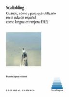 SCAFFOLDING.CUÁNDO, CÓMO Y PARA QUÉ UTILIZARLO EN EL AULA DE ESPAÑOL ...