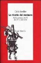 LE RICETTE DEL RESTAURO MALTE, INTONACI, STUCCHI DAL XV AL XIX SE COLO ...