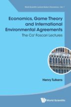 ECONOMICS GAME THEORY AND INTERNATIONAL ENVIRONMENTAL AGREEMENTS ...