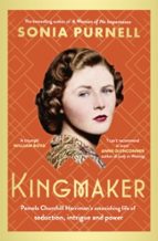 KINGMAKER | Sonia Purnell | Casa del Libro