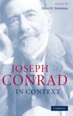 JOSEPH CONRAD IN CONTEXT | | Cambridge University Press | Casa del Libro