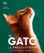 EL GATO - LA ENCICLOPEDIA | Varios autores | Casa del Libro