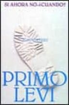 SI AHORA NO, ¿CUANDO? | Primo Levi | Segunda mano | ALIANZA EDITORIAL ...