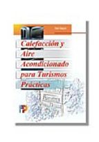 CALEFACCION Y AIRE ACONDICIONADO PARA TURISMOS: PRACTICAS | BOYCE ...