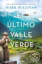 EL ULTIMO VALLE VERDE | Mark Sullivan | DEBOLSILLO | Casa del Libro ...