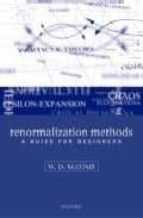 RENORMALIZATION METHODS: A GUIDE FOR BEGINNERS | | Casa del Libro