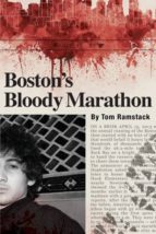 BOSTONS BLOODY MARATHON | | Thomas P. Ramstack | Casa del Libro