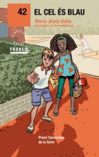 El cel és blau | Maria Jesús Bolta | Casa del Libro
