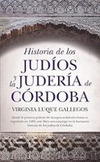 HISTORIA DE LOS JUDÍOS Y LA JUDERÍA DE CÓRDOBA | Virginia Luque ...