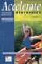 ACCELERATE ADVANCED: STUDENT S BOOK | | Segunda mano | HEINEMANN | Casa ...