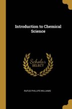 INTRODUCTION TO CHEMICAL SCIENCE | | Wentworth Press | Casa del Libro