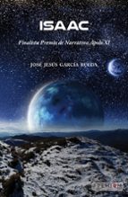ISAAC (FINALISTA PREMIO DE NARRATIVA APOLO XI) | | Premium Editorial ...