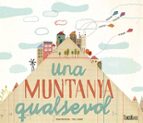 UNA MUNTANYA QUALSEVOL | Fran Pintadera | Casa del Libro