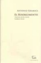 EL RISORGIMENTO | Antonio Gramsci | Casa del Libro