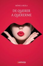 DE QUERER A QUERERME | | Editorial Cuadranta | Casa del Libro