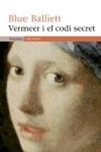 VERMEER I EL CODI SECRET | BLUE BALLIET | Casa del Libro