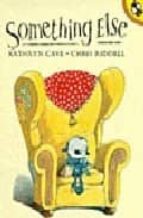 SOMETHING ELSE | KATHRYN CAVE | PENGUIN | Casa del Libro