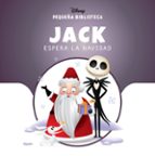 Pequeña Biblioteca Disney. Jack espera la Navidad | Disney | Casa del Libro