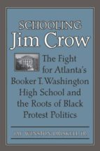 SCHOOLING JIM CROW | | University of Virginia Press | Casa del Libro