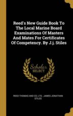 REEDS NEW GUIDE BOOK TO THE LOCAL MARINE BOARD EXAMINATIONS OF MASTERS ...