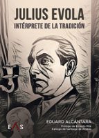 JULIUS EVOLA, INTERPRETE DE LA TRADICION | | Editorial Eas | Casa del ...