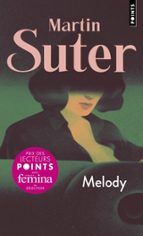 MELODY | Martin Suter | POINTS | Casa del Libro