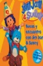JIM JAM & SUNNY: BUSCA Y ENCUENTRA CON JIM JAM & SUNNY | Varios autores ...