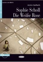 SOPHIE SCHOLL DIE WEIBE ROSE (B2) con ISBN 9788853013392 | Casa del Libro