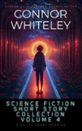 SCIENCE FICTION SHORT STORY COLLECTION VOLUME 4: 5 SCI-FI SHORT STORIES ...