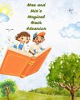 MAX AND MIA'S MAGICAL MATH ADVENTURE | Casa del Libro