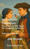 SPY STORY COLLECTION: REVOLUTIONARY WAR SPIES | Casa del Libro