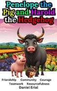 Penelope the Pig and Harold the Hedgehog | Casa del Libro
