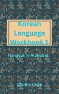 KOREAN LANGUAGE WORKBOOK 1 | Casa del Libro