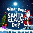 WHAT DOES THE SANTA CLAUS DO? | Casa del Libro