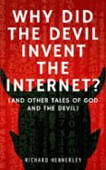 WHY DID THE DEVIL INVENT THE INTERNET? | Casa del Libro